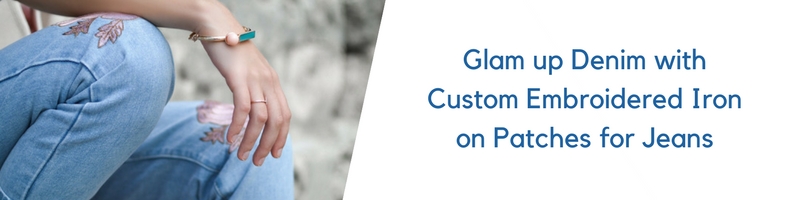 Trend Alert: Glam up Denim with Custom Embroidered Iron on Patches for ...